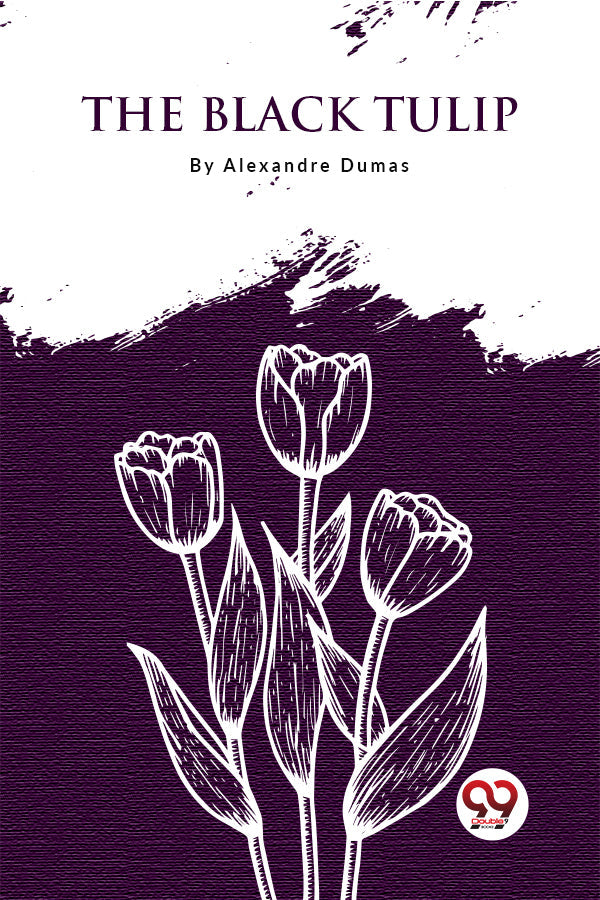 Buy The Black Tulip book by Alexandre Dumas,Pere