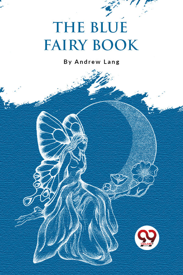 Buy The Blue Fairy Book book by Andrew Lang - Double9 Books