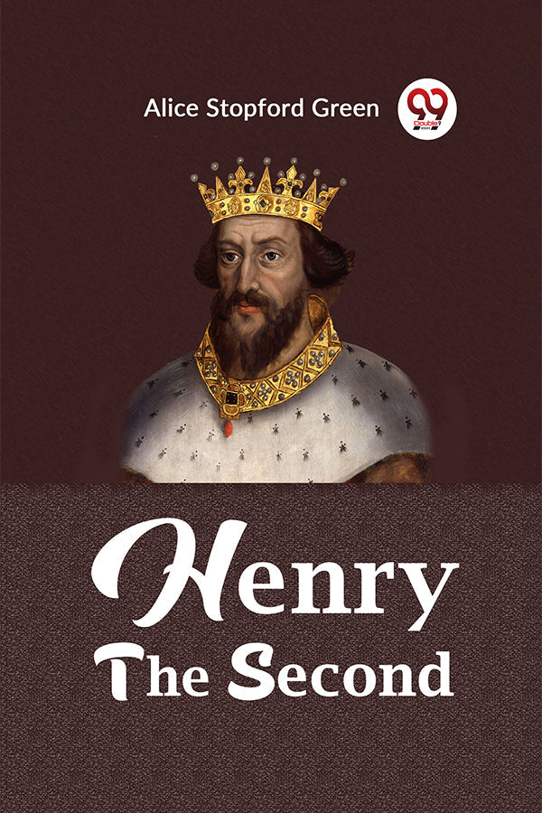 Buy Henry the Second book by Alice Stopford Green