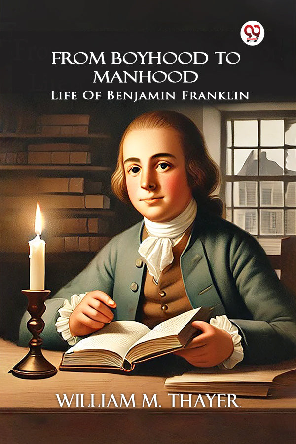 Buy From Boyhood To Manhood Life Of Benjamin Franklin at Best Price