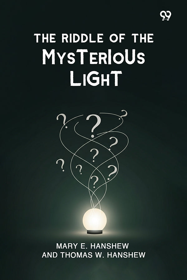 The Riddle Of The Mysterious Light book by Mary E. Hanshew And Thomas W ...