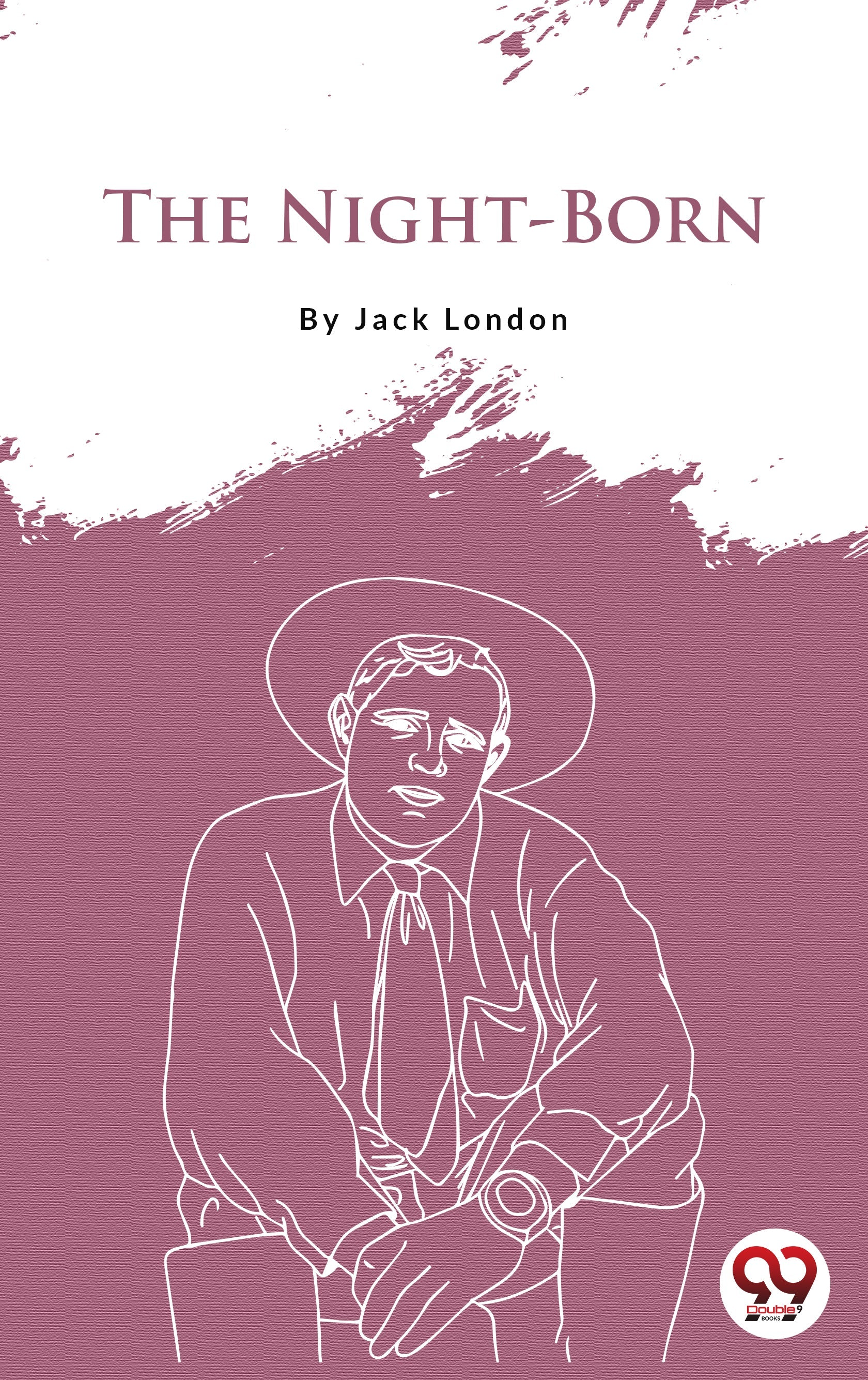 Buy The Night-Born book by Jack London - Double9 Books