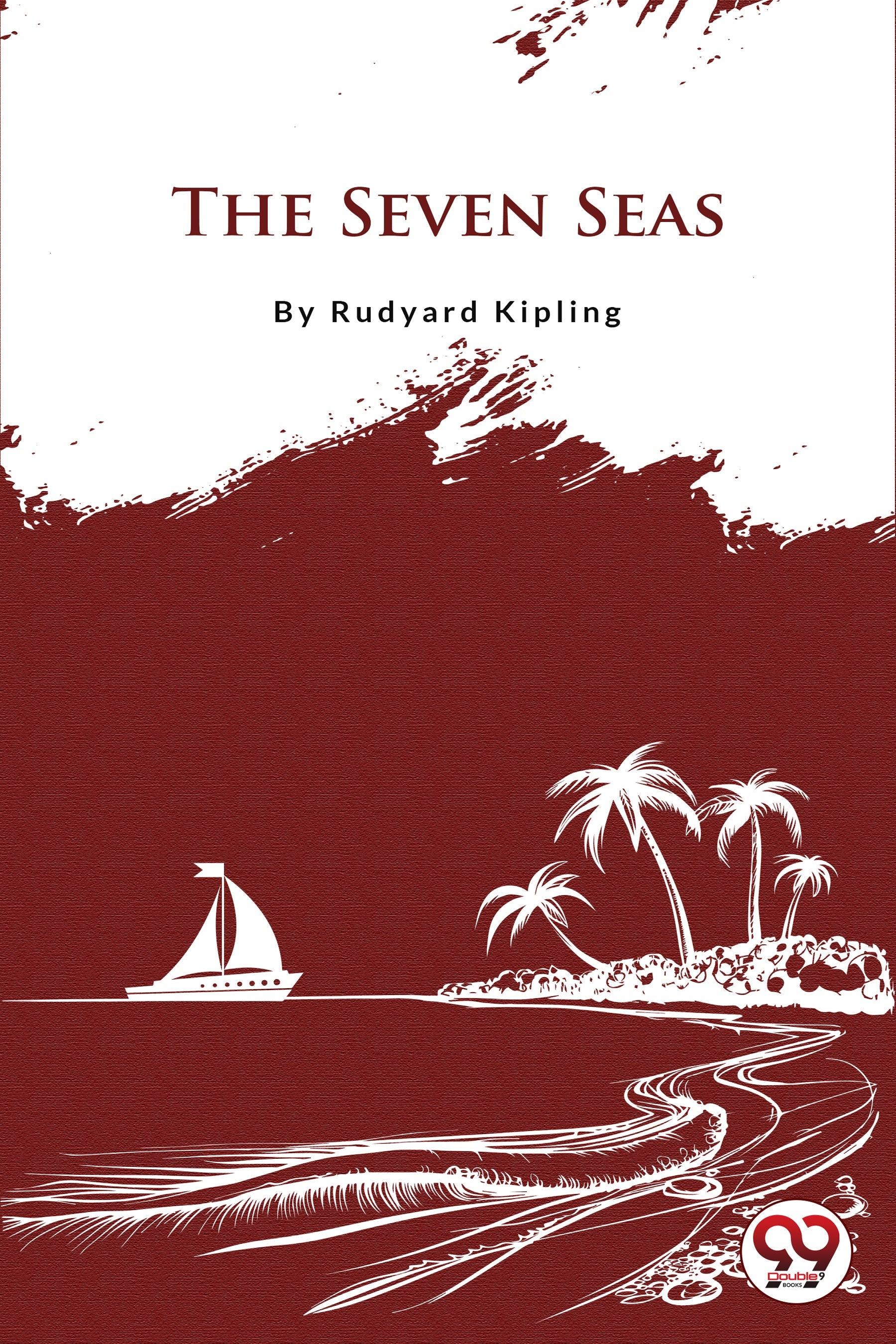 Buy The Seven Seas book by Rudyard Kipling - Double9 Books