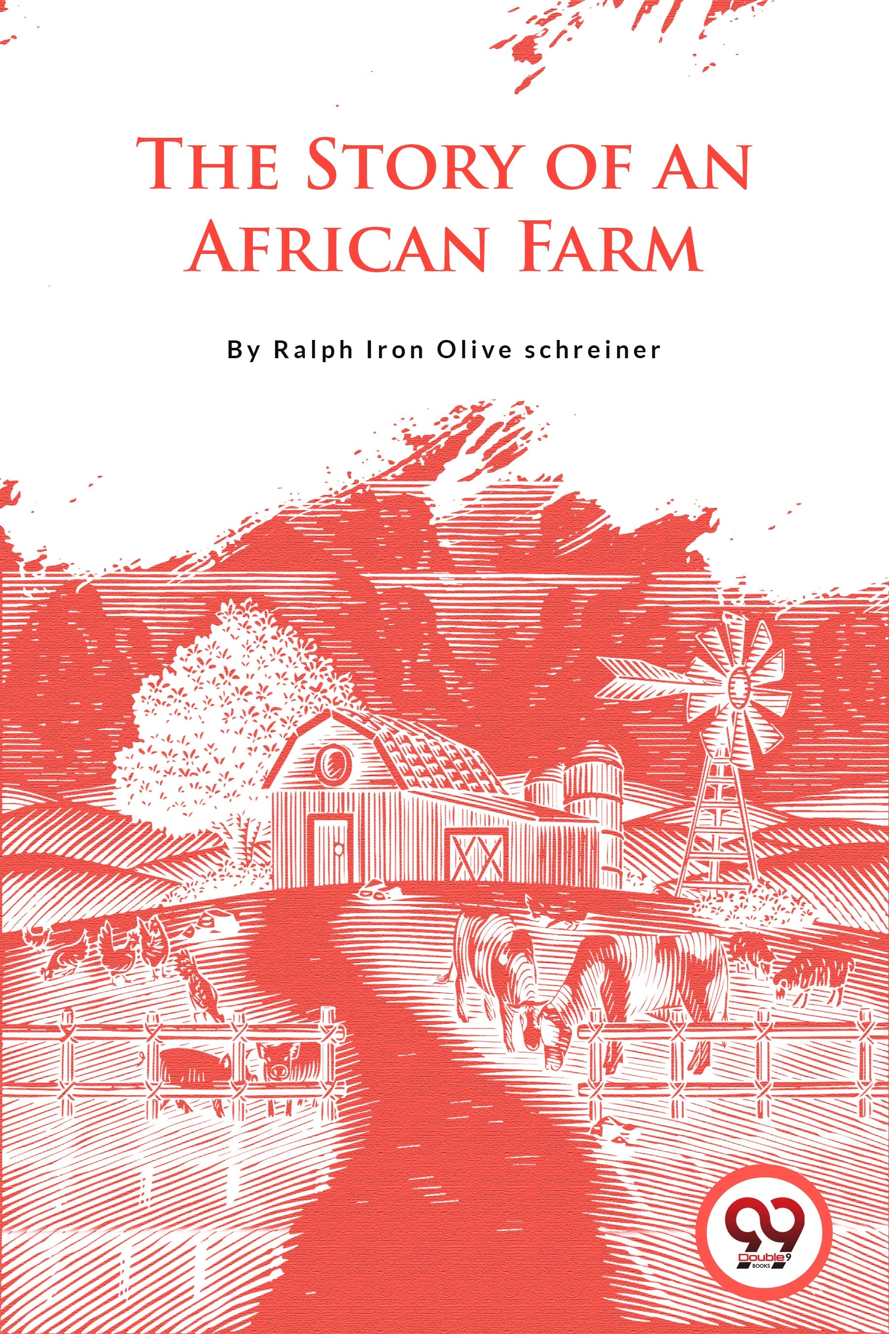 Buy The Story of an African Farm book by Ralph Iron Olive schreiner