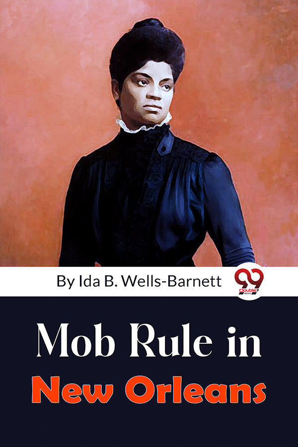 Buy Mob Rule in New Orleans book by Ida B. Wells-Barnett