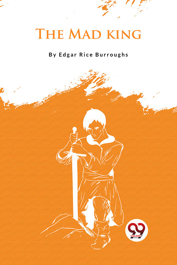 Buy The Mad King book by Edgar Rice Burroughs