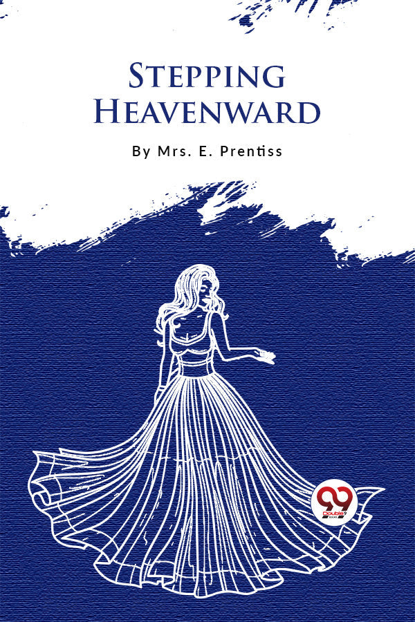 Buy Stepping Heavenward book by E. Prentiss - Double9 Books