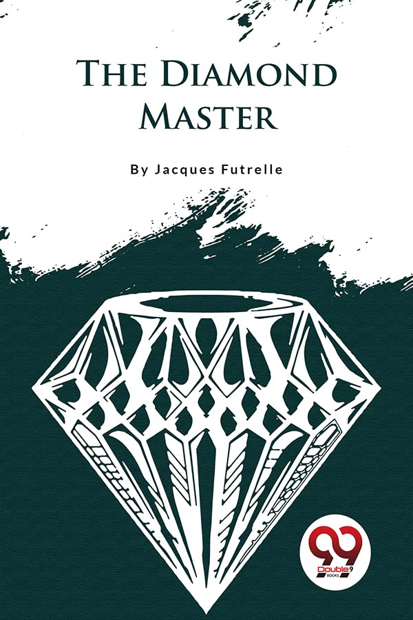 Buy The Diamond Master book by Jacques Futrelle