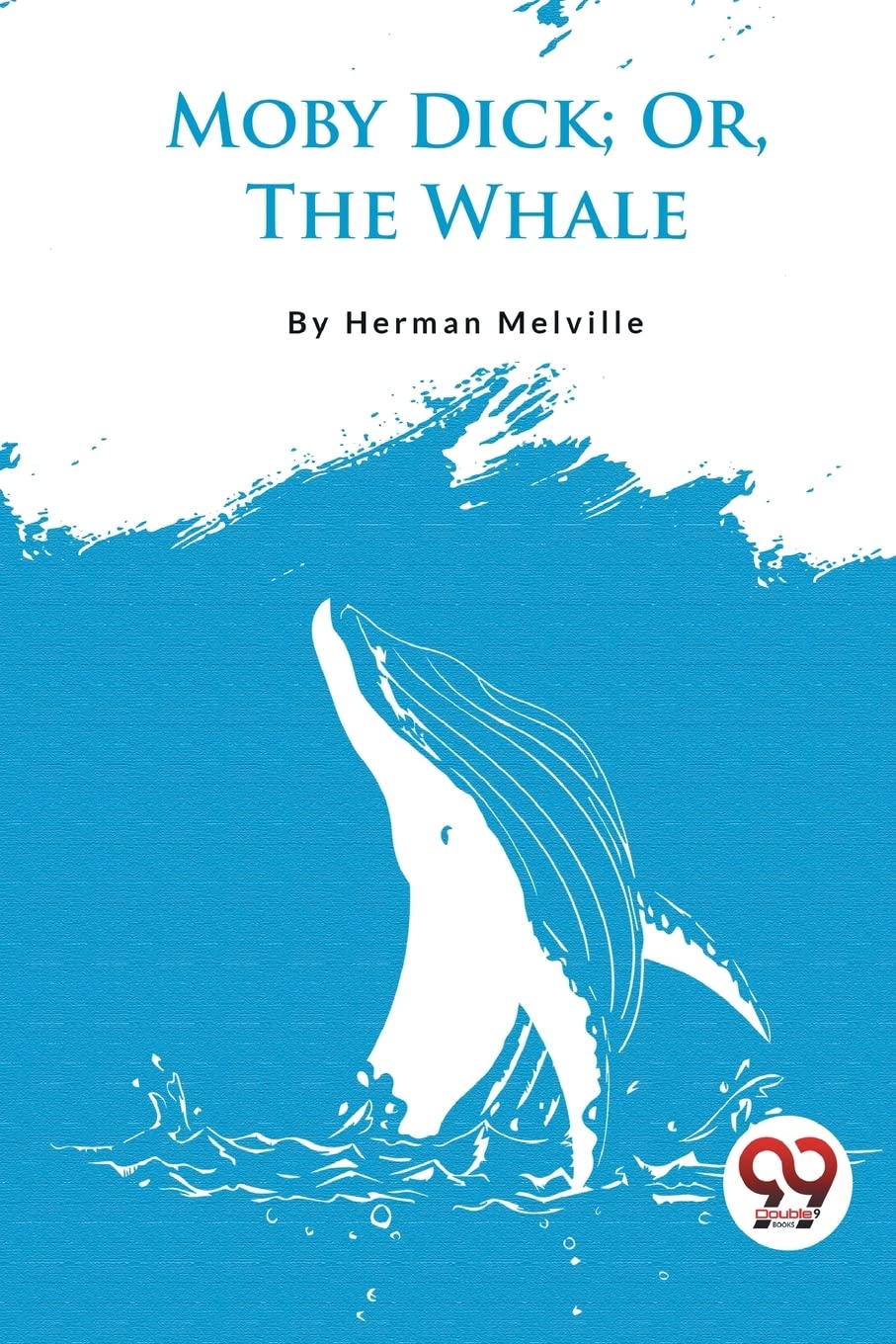 Buy Moby Dick; Or, The Whale book by Herman Melville