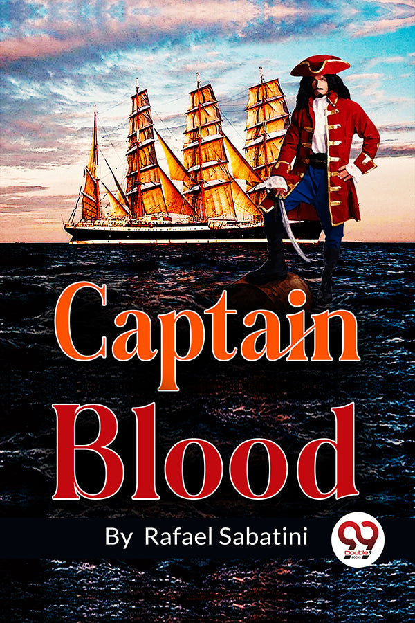Buy Captain Blood book by Rafael Sabatini - Double9 Books