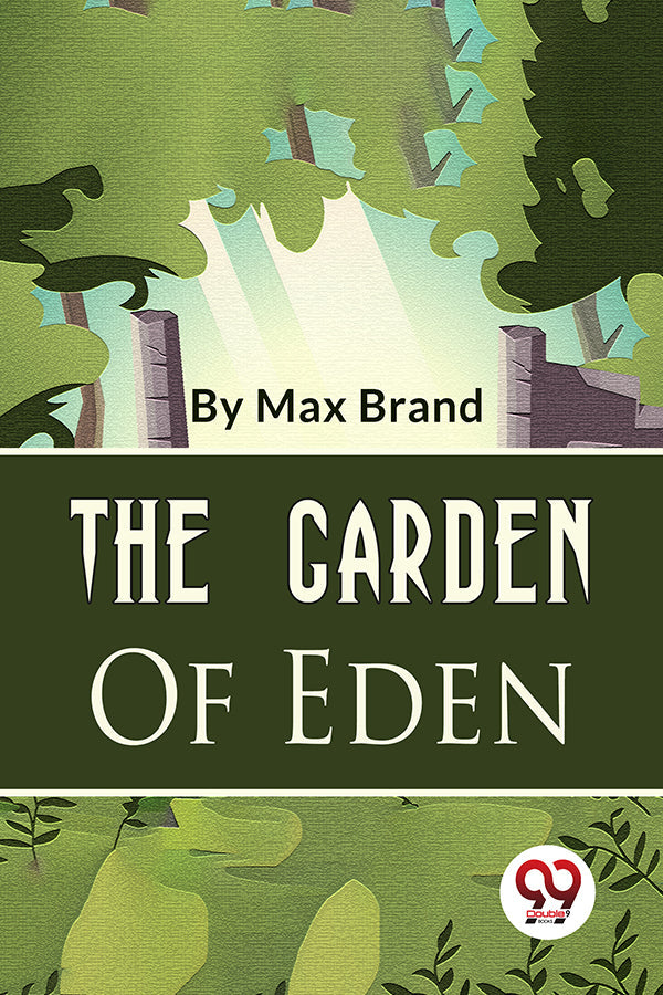 Buy The Garden Of Eden book by Max Brand - Double9 Books