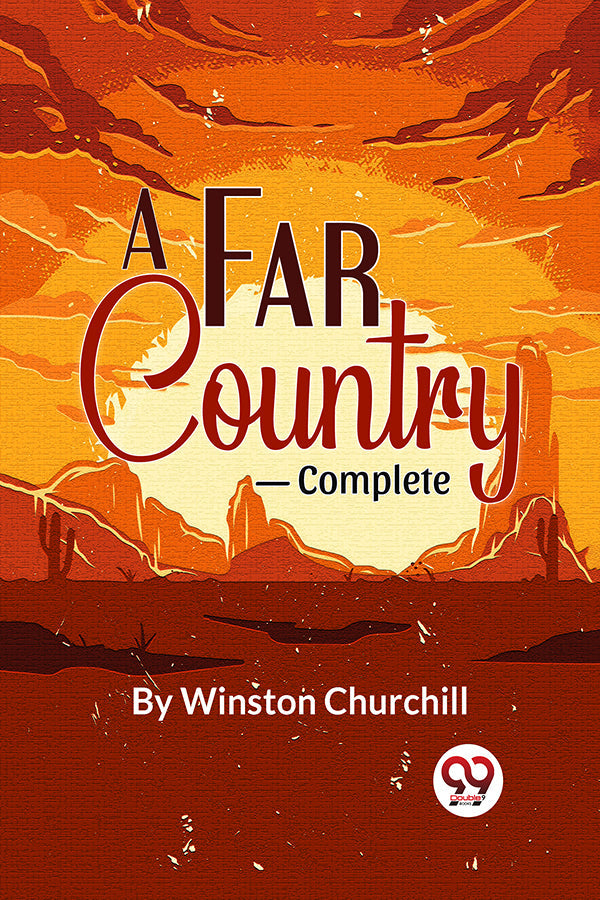 Buy A Far Country-complete book by Winston Churchill
