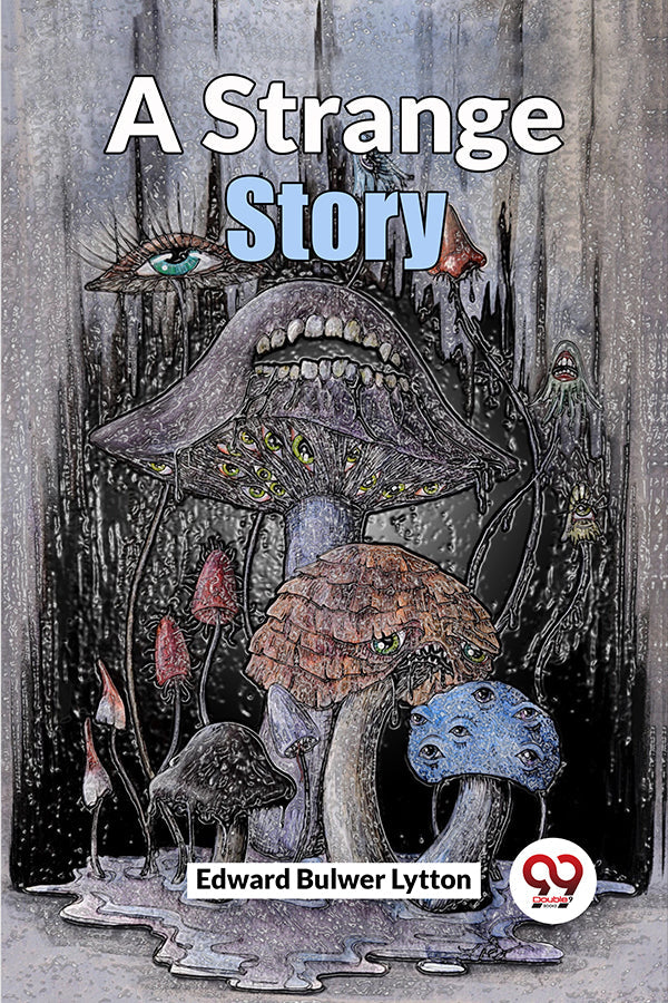 Buy A Strange Story book by Edward Bulwer Lytton