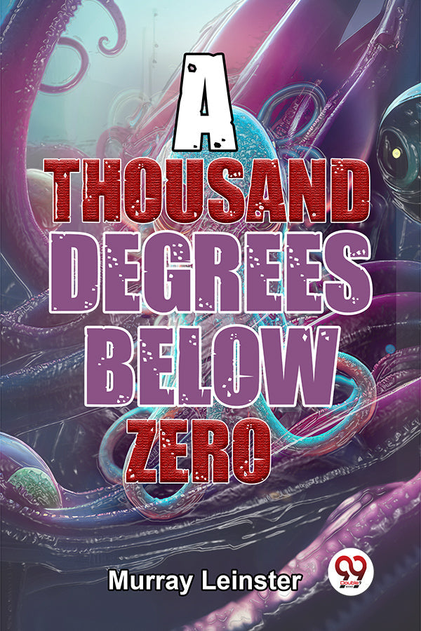 Buy A Thousand Degrees Below Zero book by Murray Leinster