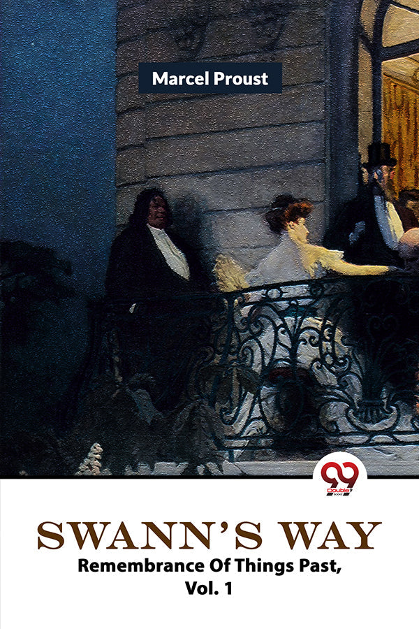Buy Swann's Way Remembrance Of Things Past, Vol- 1 book by Marcel Proust