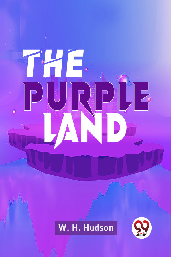 Buy The Purple Land book by W.H. Hudson - Double9 Books