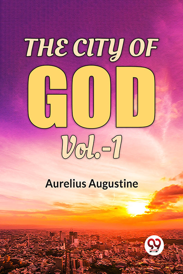 Buy The City Of God Vol.-1 book by Aurelius Augustine