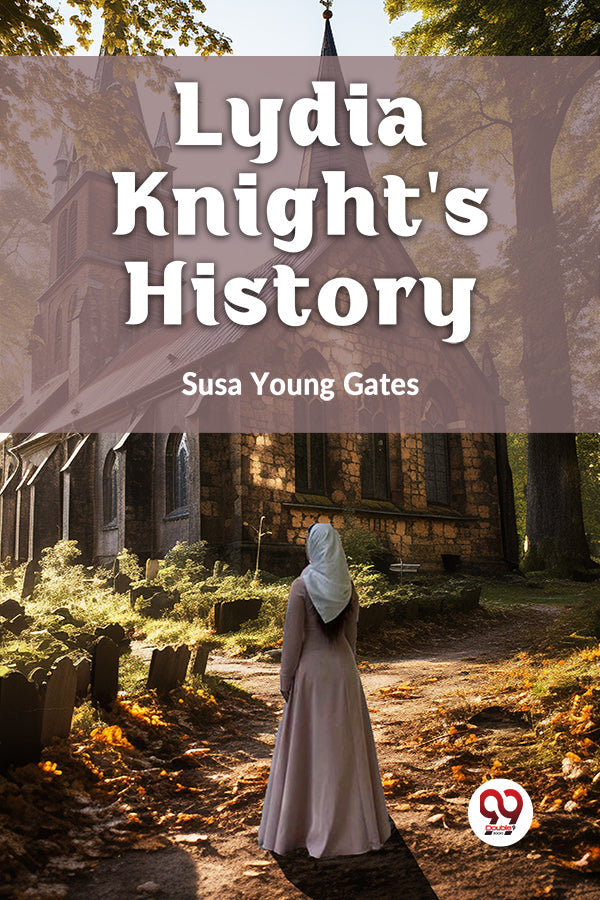 Buy Lydia Knight's History book by Susa Young Gates