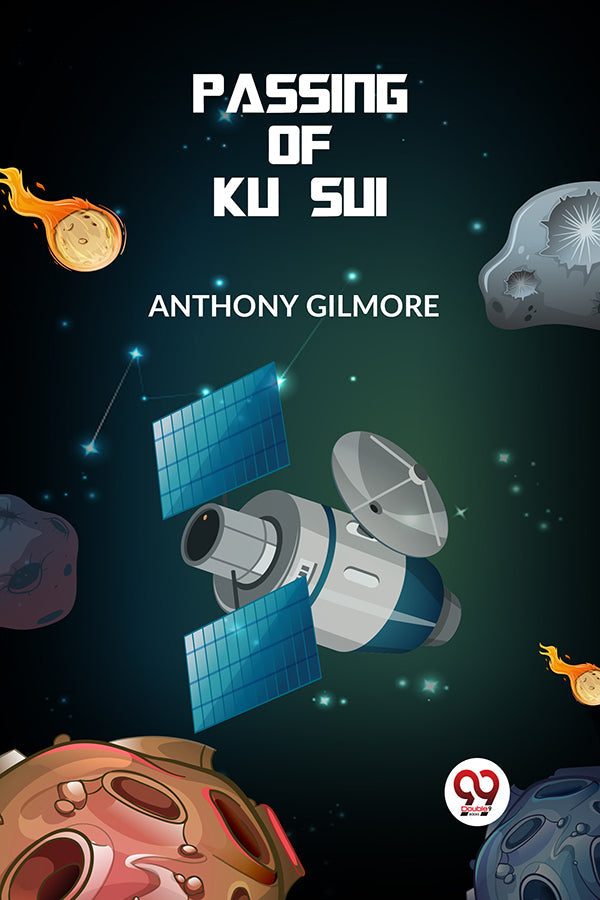 Buy The Passing of Ku Sui book by Anthony Gilmore