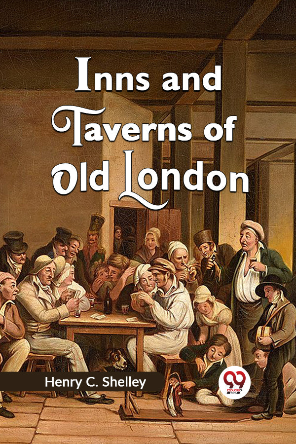 Buy Inns and Taverns of Old London book by Henry C. Shelley