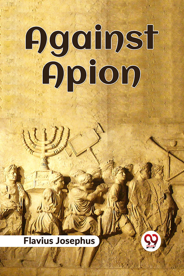 Buy Against Apion book by Flavius Josephus - Double9 Books