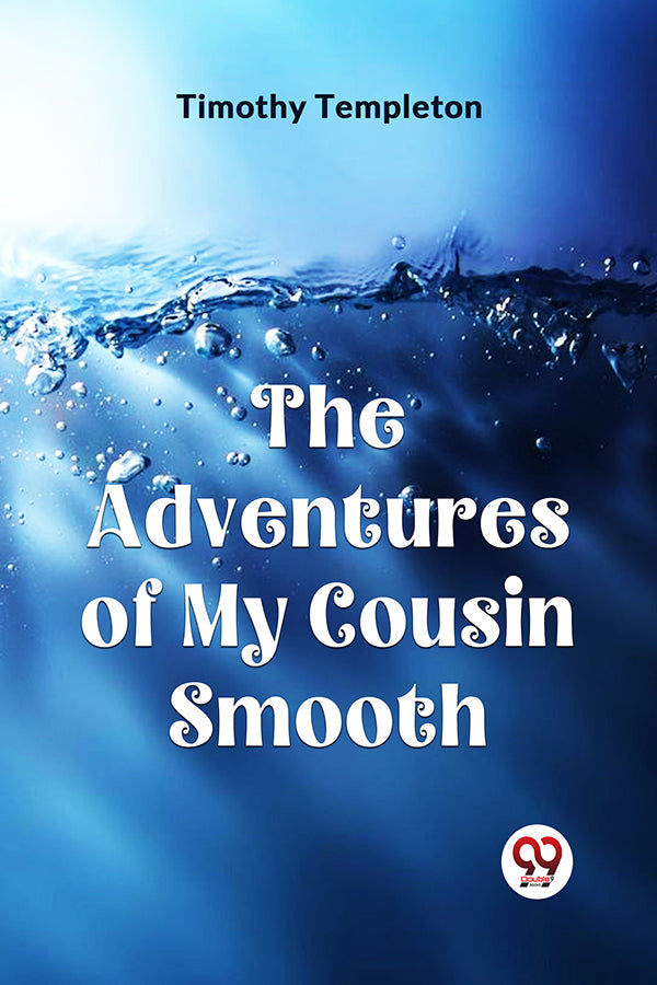 Buy The Adventures of My Cousin Smooth book by Timothy Templeton