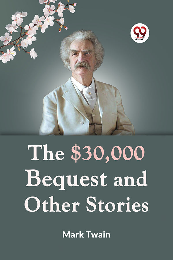 Buy THE $30,000 BEQUEST and Other Stories book by Mark Twain