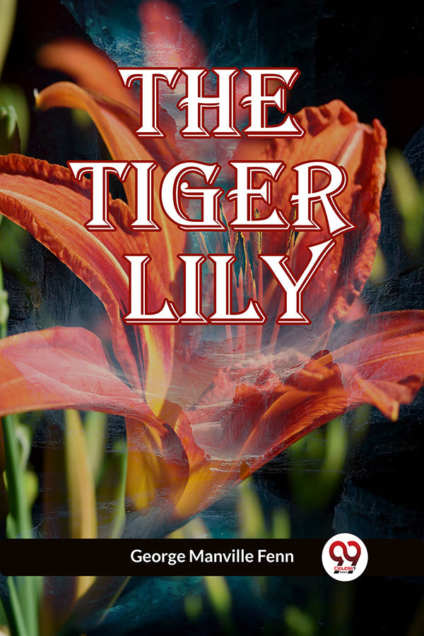 Buy The Tiger Lily book by George Manville Fenn