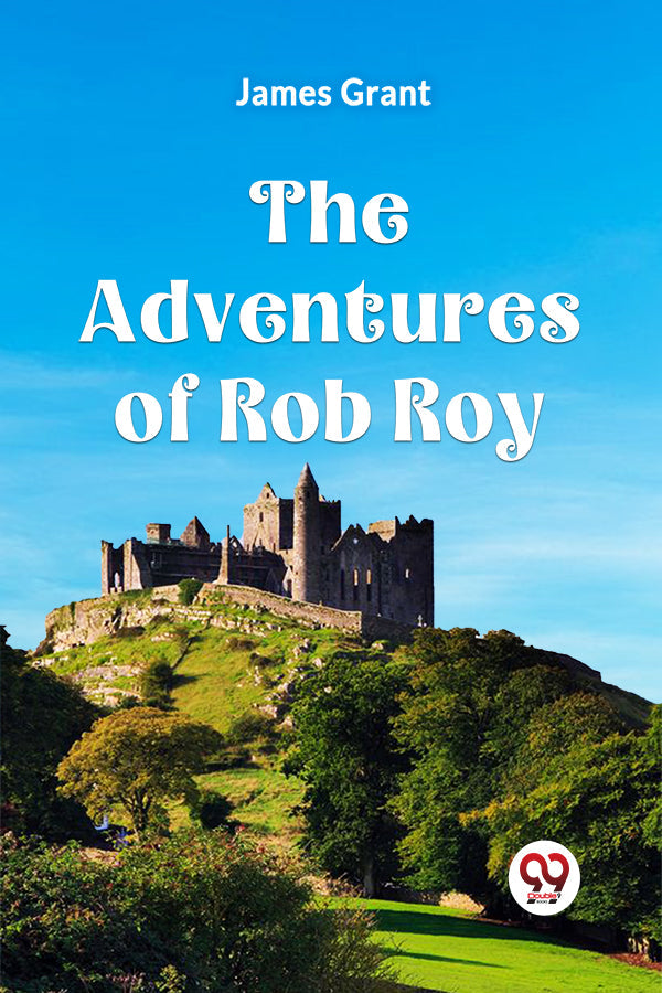 Buy The adventures of Rob Roy book by James Grant