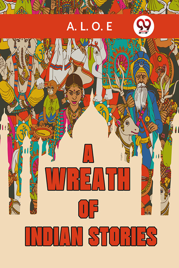 Buy A Wreath of Indian Stories book by A. L. O. E.