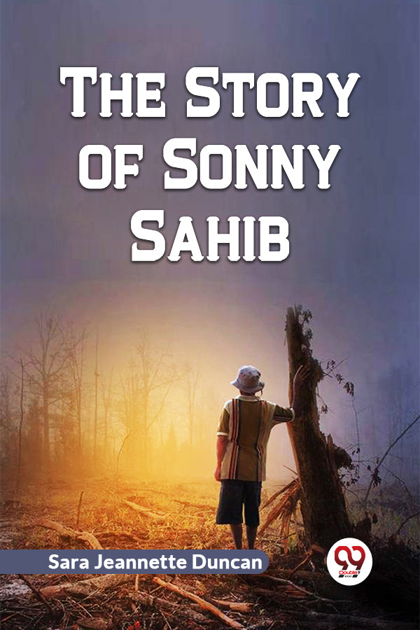 Buy The Story of Sonny Sahib book by Sara Jeannette Duncan