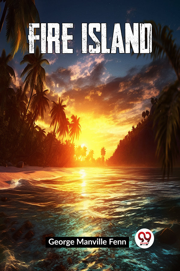 Buy Fire Island book by George Manville Fenn