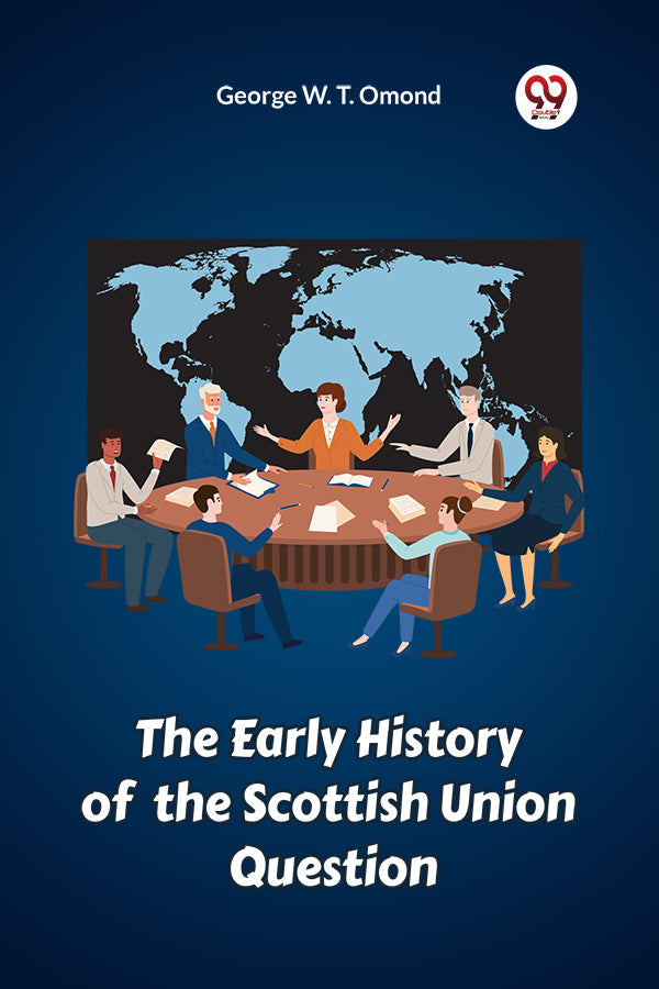 Buy The Early History of the Scottish Union Question book by George W ...