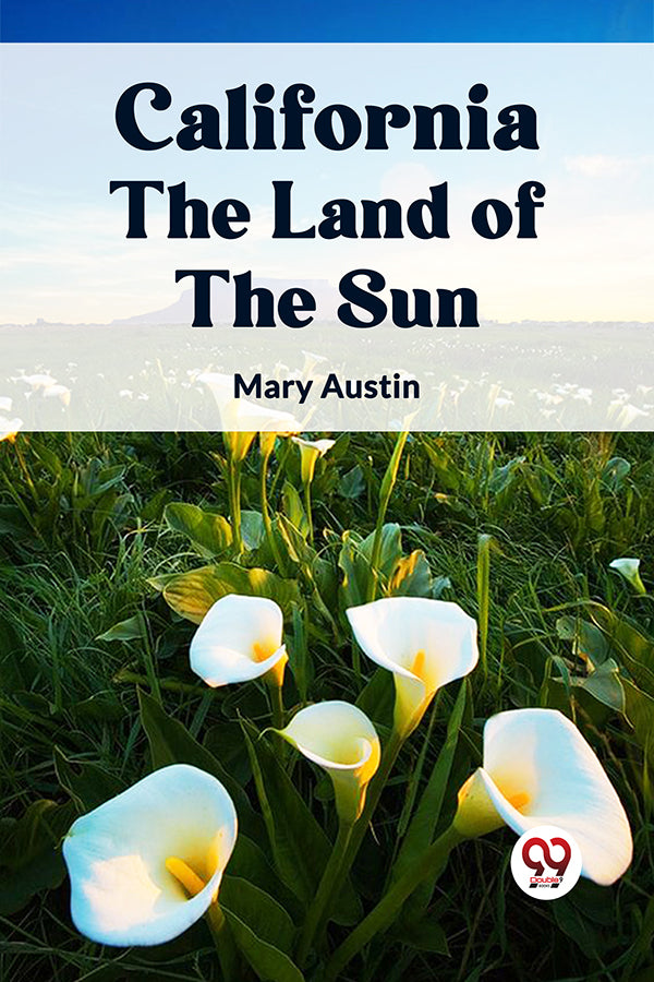 Buy CALIFORNIA THE LAND OF THE SUN book by MARY AUSTIN