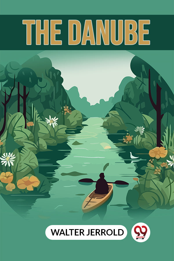 Buy THE DANUBE book by WALTER JERROLD - Double9 Books