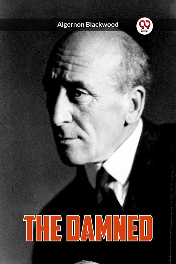 Buy THE DAMNED book by Algernon Blackwood - Double9 Books