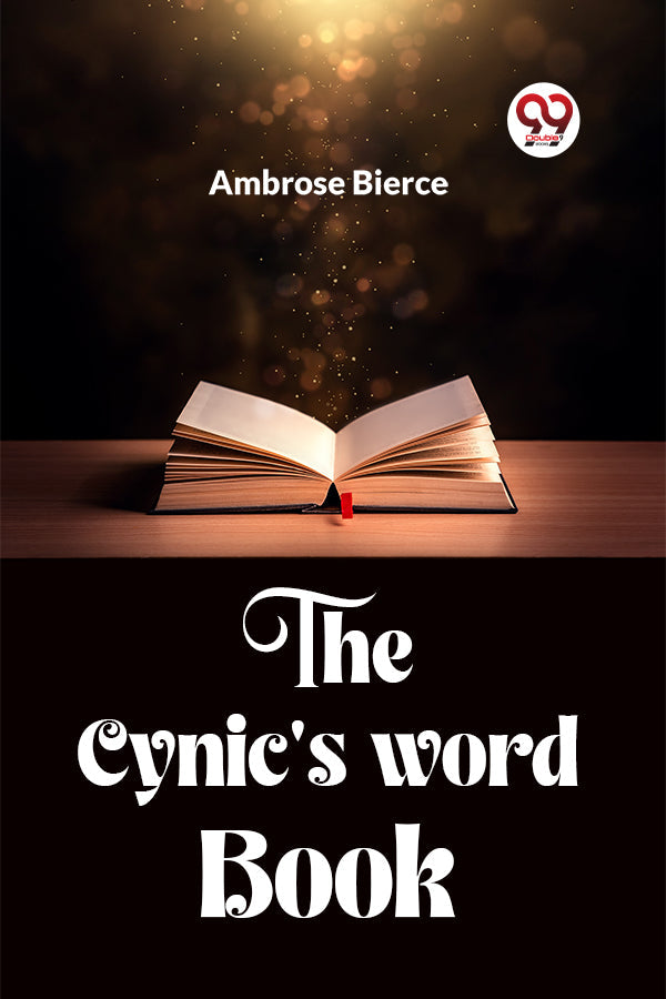 Buy THE CYNIC'S WORD BOOK book by Ambrose Bierce