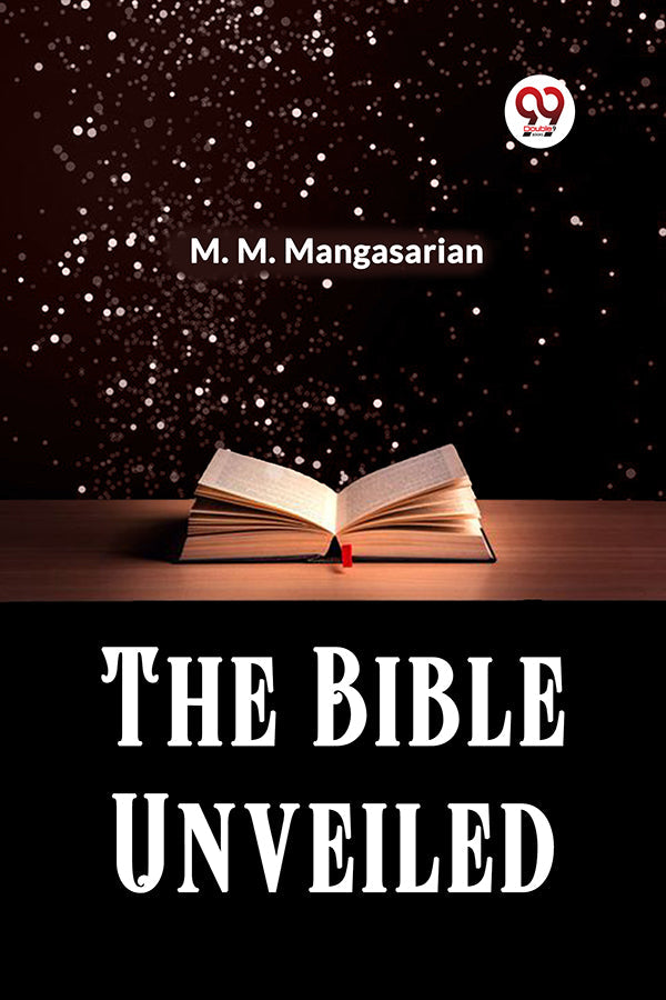 Buy THE BIBLE UNVEILED book by M. M. Mangasarian
