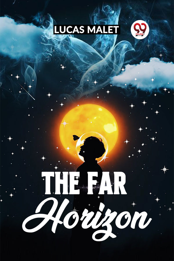 Buy The Far Horizon book by Lucas Malet - Double9 Books