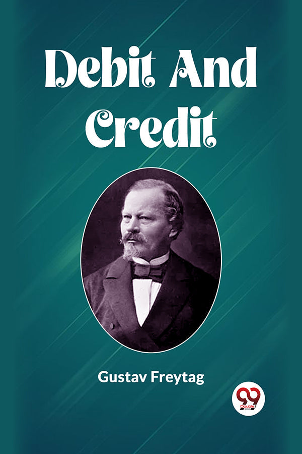 Buy Debit and Credit book by Gustav Freytag - Double9 Books
