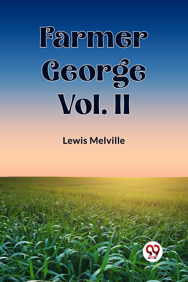Buy FARMER GEORGE Vol. II book by LEWIS MELVILLE