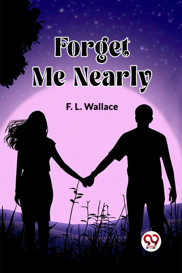 Buy Forget Me Nearly book by F. L. Wallace - Double9 Books