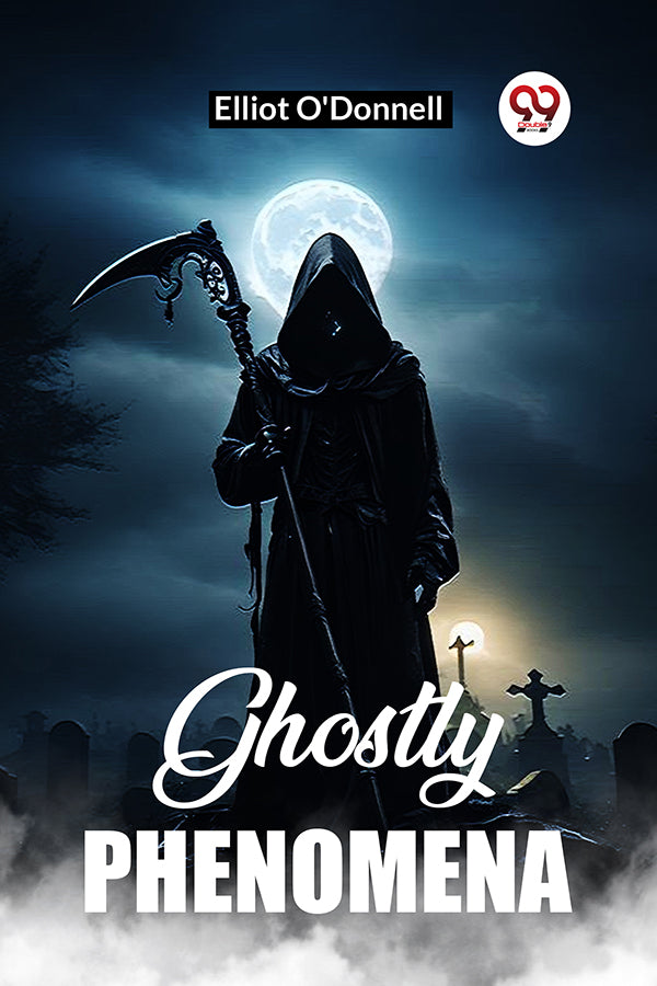 Buy Ghostly Phenomena book by Elliot O'Donnell