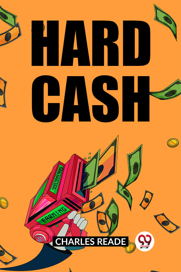 Buy Hard Cash book by Charles Reade - Double9 Books