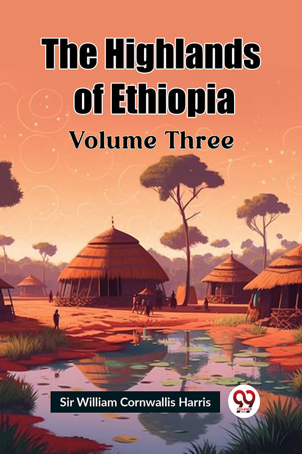 Buy The Highlands of Ethiopia Volume Three book by Sir William ...