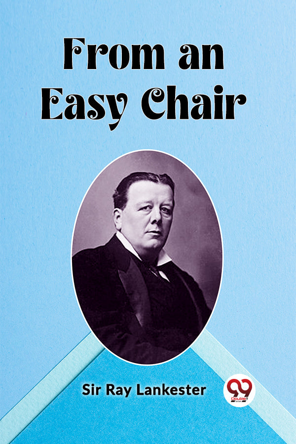 Buy From an Easy Chair book by Sir Ray Lankester