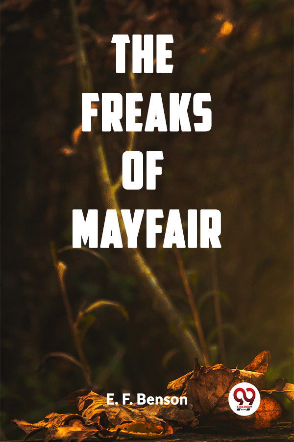 Buy The Freaks of Mayfair book by E. F. Benson