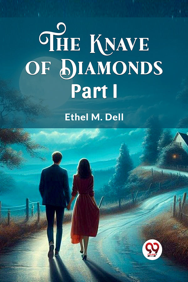 Buy The Knave of Diamonds PART I book by Ethel M. Dell