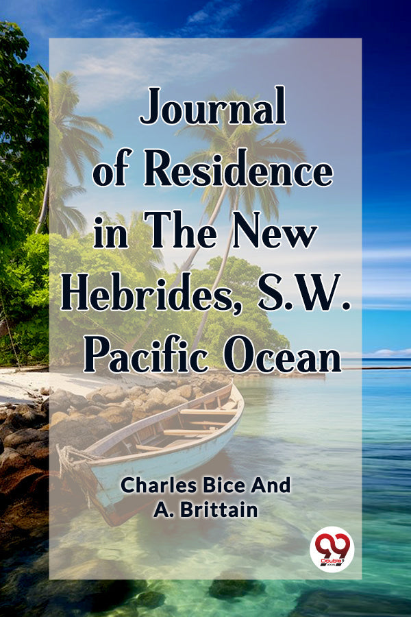 Buy Journal of Residence in the New Hebrides, S.W. Pacific Ocean book ...