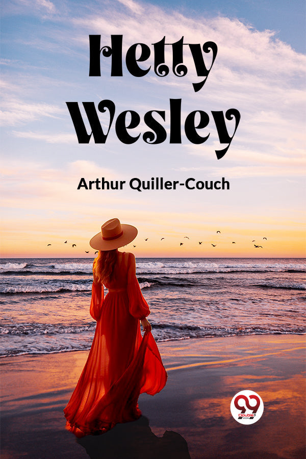 Buy Hetty Wesley book by Arthur Quiller-Couch